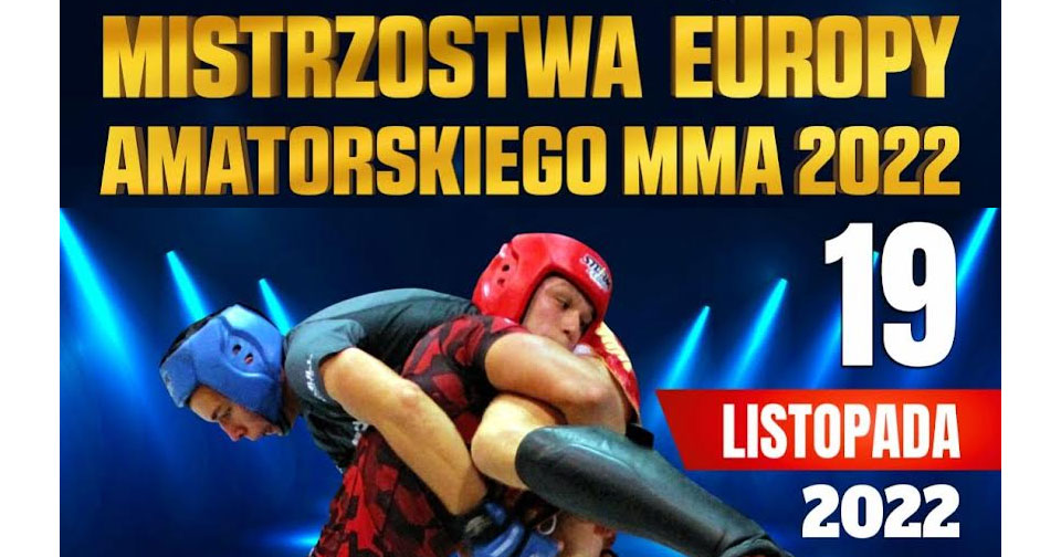 Mistrzostwa Europy Amatorskiego MMA 2022 już 19 listopada | MMAROCKS