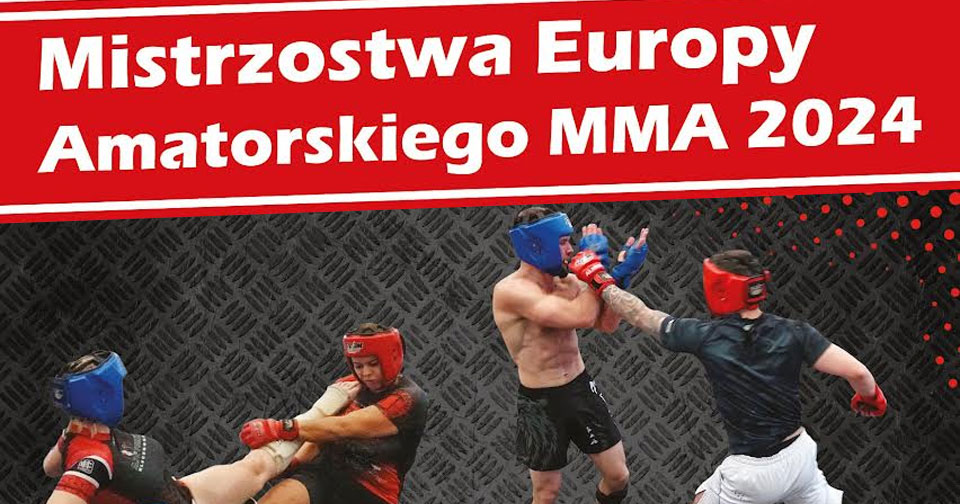 14 września w Bełchatowie odbędą się Mistrzostwa Europy Amatorskiego MMA 2024 | MMAROCKS