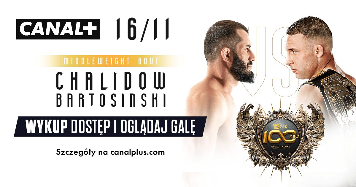 Jak oglądać galę XTB KSW 100 w CANAL+? | MMAROCKS